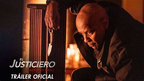 El Justiciero Capítulo Final I Tráiler Oficial YouTube