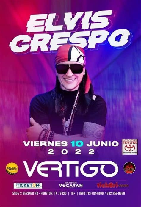 ELVIS CRESPO EN CONCIERTO HOUSTON TEXAS Tickets Boletos At Vertigo