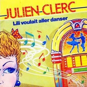Partition Piano Lili Voulait Aller Danser De Julien Clerc