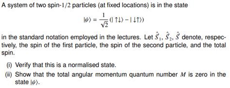solved a system of two spin 1 2 particles at fixed