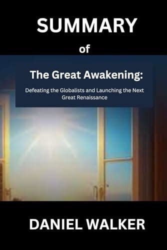 SUMMARY OF The Great Awakening Defeating The Globalists And Launching