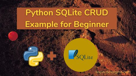 Python Sqlite Using Sqlite3 Module Crud Example For Absolute Beginner Devzigma Vrogue