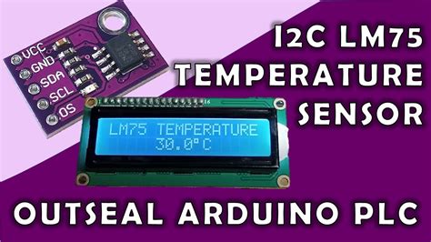 lm75 temperature sensor outseal arduino plc youtube