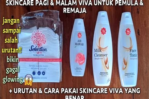 Rutinitas Skincare Pagi Dan Malam Untuk Remaja Tips Lengkap Dengan