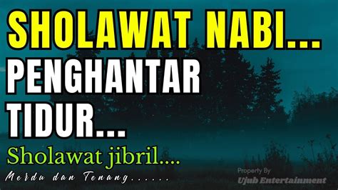Sholawat Pengantar Tidur Merdu Sholawat Jibril Penarik Rezeki Dari