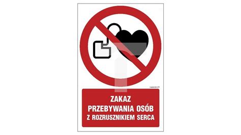 ZNAK GC039 Zakaz przebywania osób z rozrusznikiem serca 10 x 15 cm PN