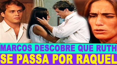 MULHERES DE AREIA MARCOS DESCOBRE QUE RUTH SE PASSA POR RAQUEL