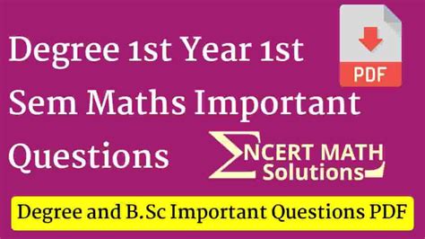 Degree 1st Year 1st Sem Maths Important Questions NCERT MATH SOLUTIONS