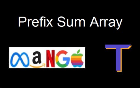 understanding the concept of prefix sum array by ateev duggal medium