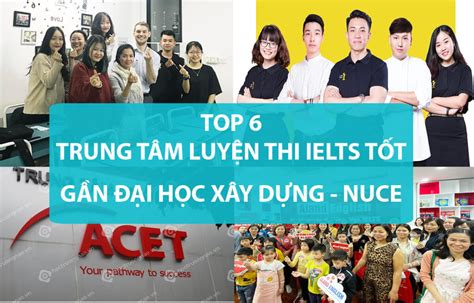 Top 6 Trung Tâm Luyện Thi IELTS Tốt Nhất Gần Đại Học Xây Dựng NUCE