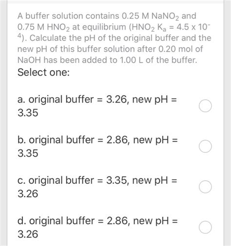Solved A Buffer Solution Contains 0 25 M NaNO2 And 0 75 M Chegg