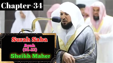 Beautiful Recitation Of Surah Saba 01 23 By Sheikh Maher Al Muaiqly