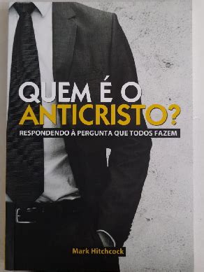 Livro Quem é o Anticristo Actual Livros Livraria Evangélica Casa da