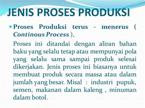 Jenis Jenis Proses Produksi Dan Contohnya