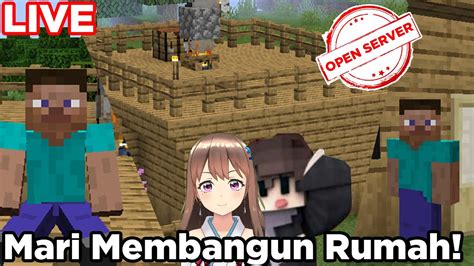 LIVE MINECRAFT INDONESIA MARI BERSAMAKU MEMBANGUN DESA YouTube