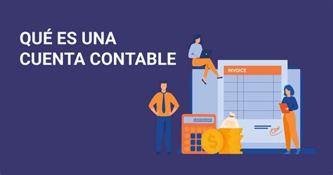Qué es una cuenta contable Definición y explicación