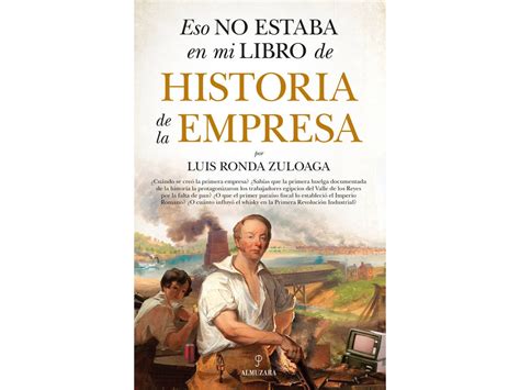 Livro Eso No Estaba En Mi Libro De Historia De La Empresa De Luis Ronda