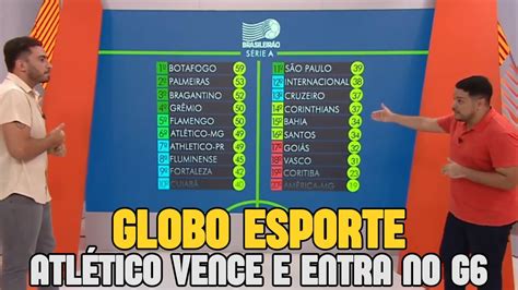 GLOBO ESPORTE GALO ATLÉTICO VENCE FLUMINENSE E ENTRA NO G 6