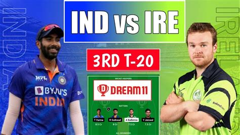 Ind Vs Ire Dream Prediction Ind Vs Ire Dream Ind Vs Ire Dream