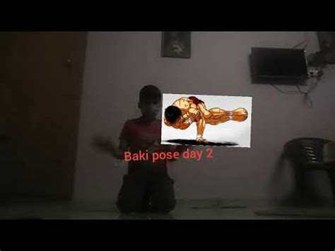 Doing Baki Pose Day 2 YouTube
