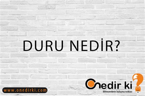 DURU NEDİR Ne Demek Zıt Anlamı Eş Anlamı