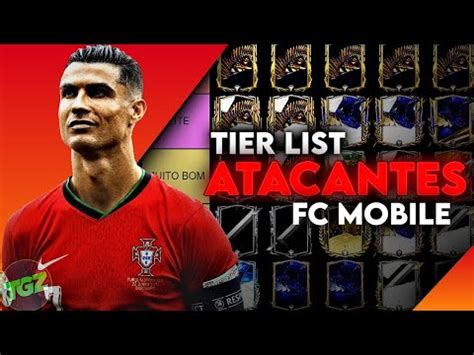 TIER LIST Atacantes No Fc Mobile 24 Melhores Atacantes Atualizado