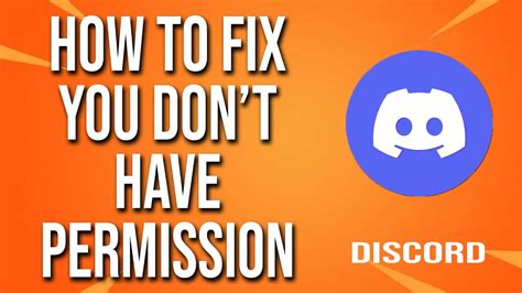 How To Fix Discord You Don T Have Permission Youtube