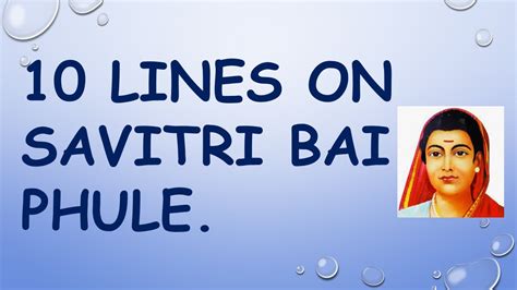 10 Lines On Savitribai Phule Savitribai Phule 10 Lines Essay On