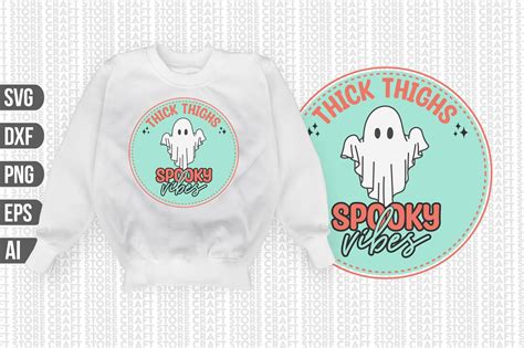 Thick Thighs Spooky Vibes SVG Graphic By Craft Store Creative Fabrica