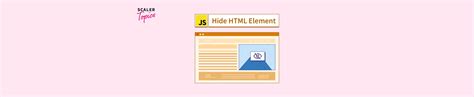 how to hide html element with javascript scaler topics