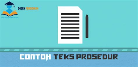 22 Contoh Teks Prosedur Sederhana Kompleks Dan Protokol