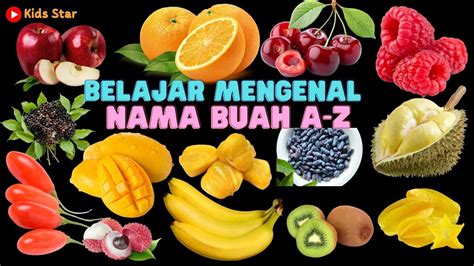 Belajar Mengenal Nama Nama Buah Buahan A Z Learning Fruits Name Dalam
