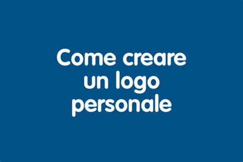 Creare Un Logo Personale E Trasformarsi In Un Brand Grafigata