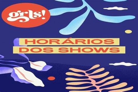 Festival Grls Anuncia Os Hor Rios Dos Shows Da Sua Se Abc Do Abc