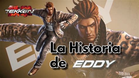 La Historia de Eddy Gordo en Tekken Venganza y Redención YouTube