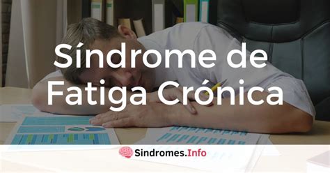 TODO sobre el Sindrome de Fatiga Crónica y tratamiento