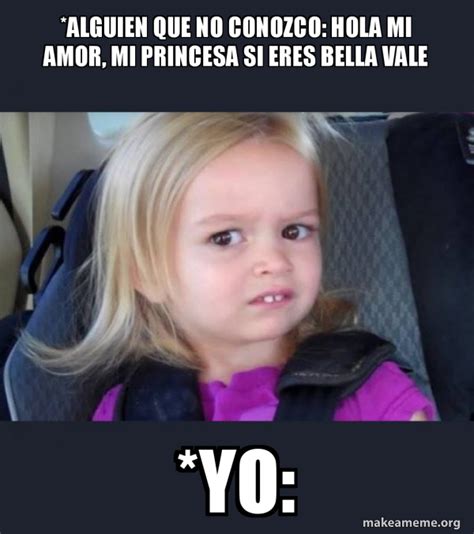 Que Hermosa Eres Memes