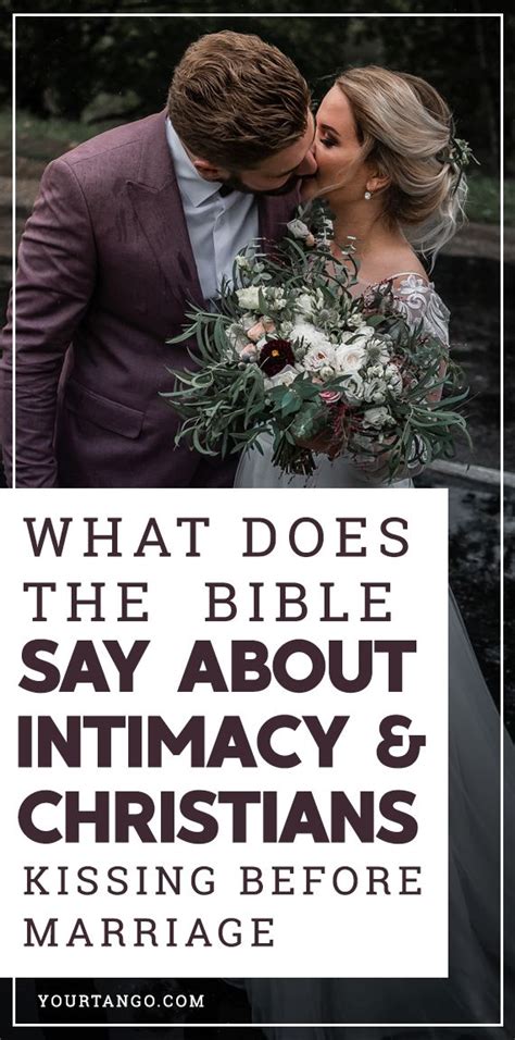 What Does The Bible Say About Intimacy And Christians Kissing Before Marriage Marriage Advice