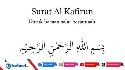 Doa Islam Dalam Alquran Surah Al Kafirun Lengkap Bahasa Arab Latin Dan