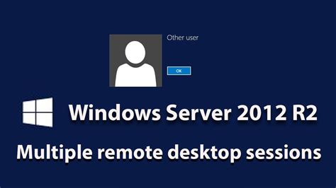 Windows Server 2012 R2 Multiple Remote Desktop Sessions YouTube