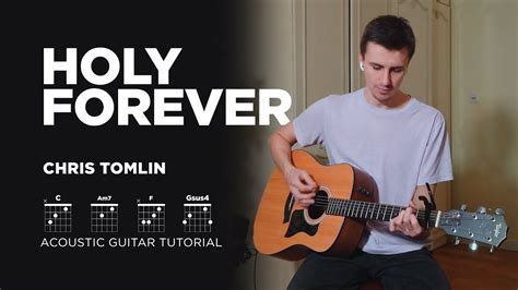 Holy Forever Chris Tomlin Acoustic Guitar Tutorial Chords Youtube