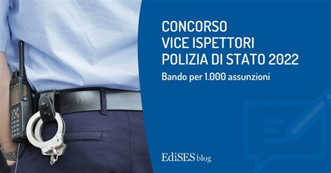 Concorso Vice Ispettori Polizia Di Stato 1 000 Posti Nel 2022