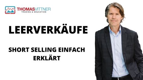 Leerverkäufe einfach erklärt Renditechancen und Gefahren YouTube