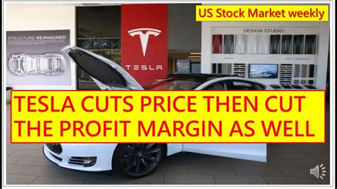 Usstockmarketweekly 20230721 TESLA CUTS PRICE THEN CUT THE PROFIT