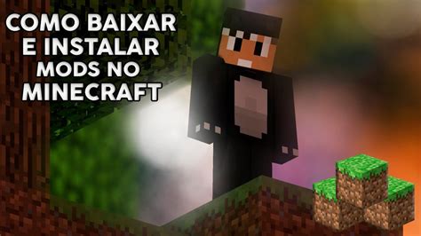 COMO INSTALAR MODS NO MINECRAFT PC TUTORIAL ATUALIZADO 2021 YouTube