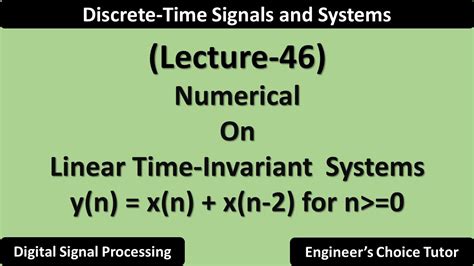 numerical on linear time invariant system lecture 46 youtube
