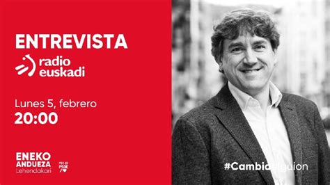 PSE EUSKADI Agenda Entrevista De Eneko Andueza En Ganbara De Radio