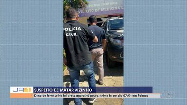 JA 1ª Edição TO Dono de ferro velho é preso suspeito de matar