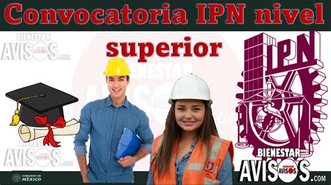 Convocatoria IPN Nivel Superior Diciembre 2024 Avisos Bienestar