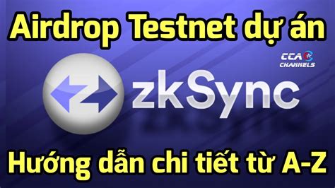 T Ng H P K O Testnet Zksync Kh Ng C B L N U Mu N Nh N Airdrop